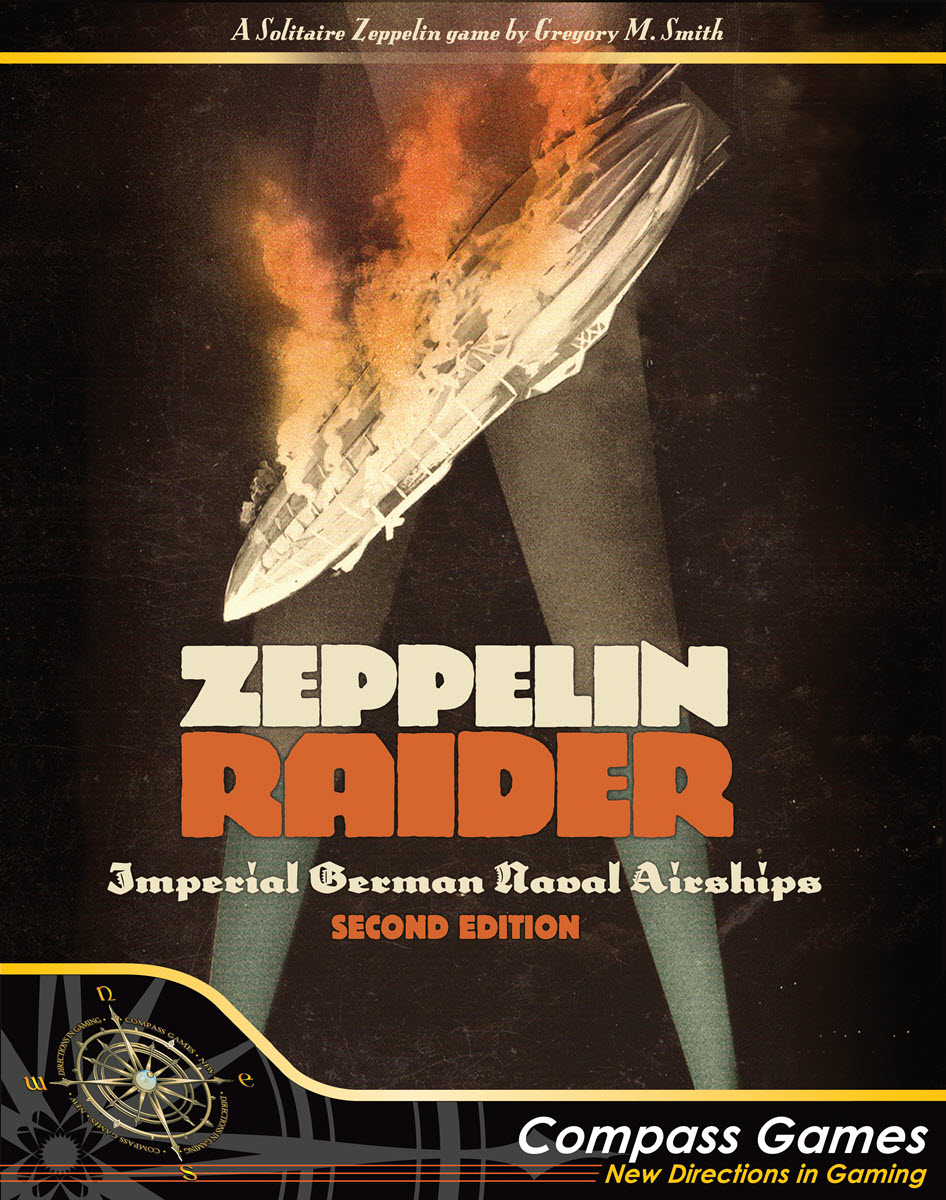 Zeppelin Raider: Imperial German Naval Airships – 2nd Edition – Compass ...